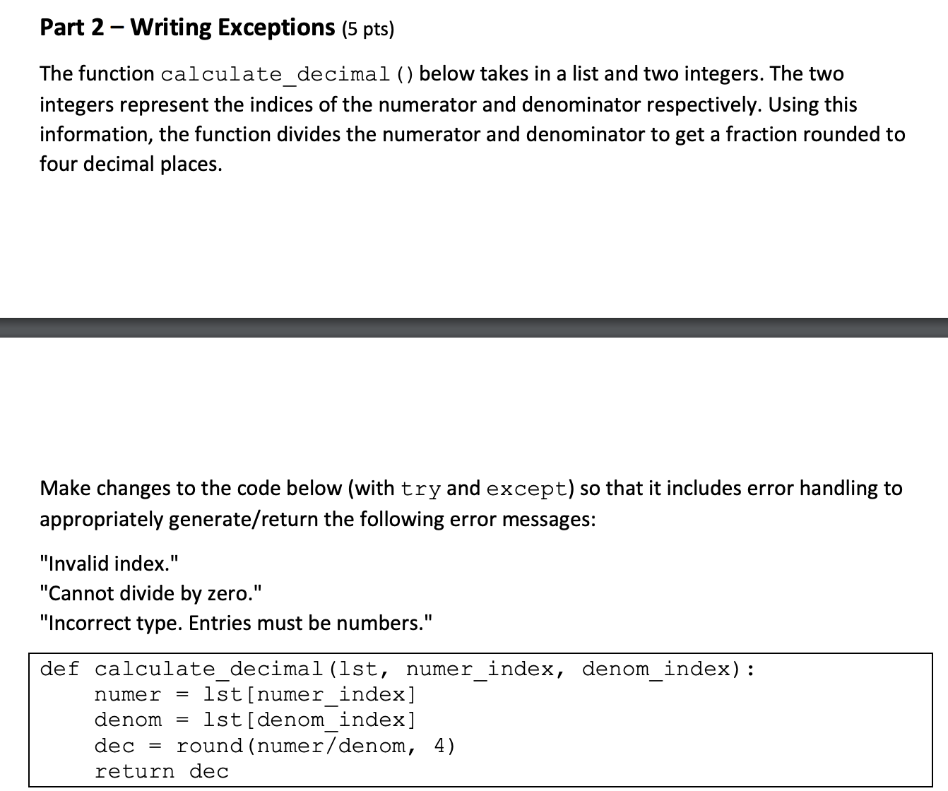 Solved Part 2 - ﻿Writing Exceptions (5 ﻿pts)The function | Chegg.com