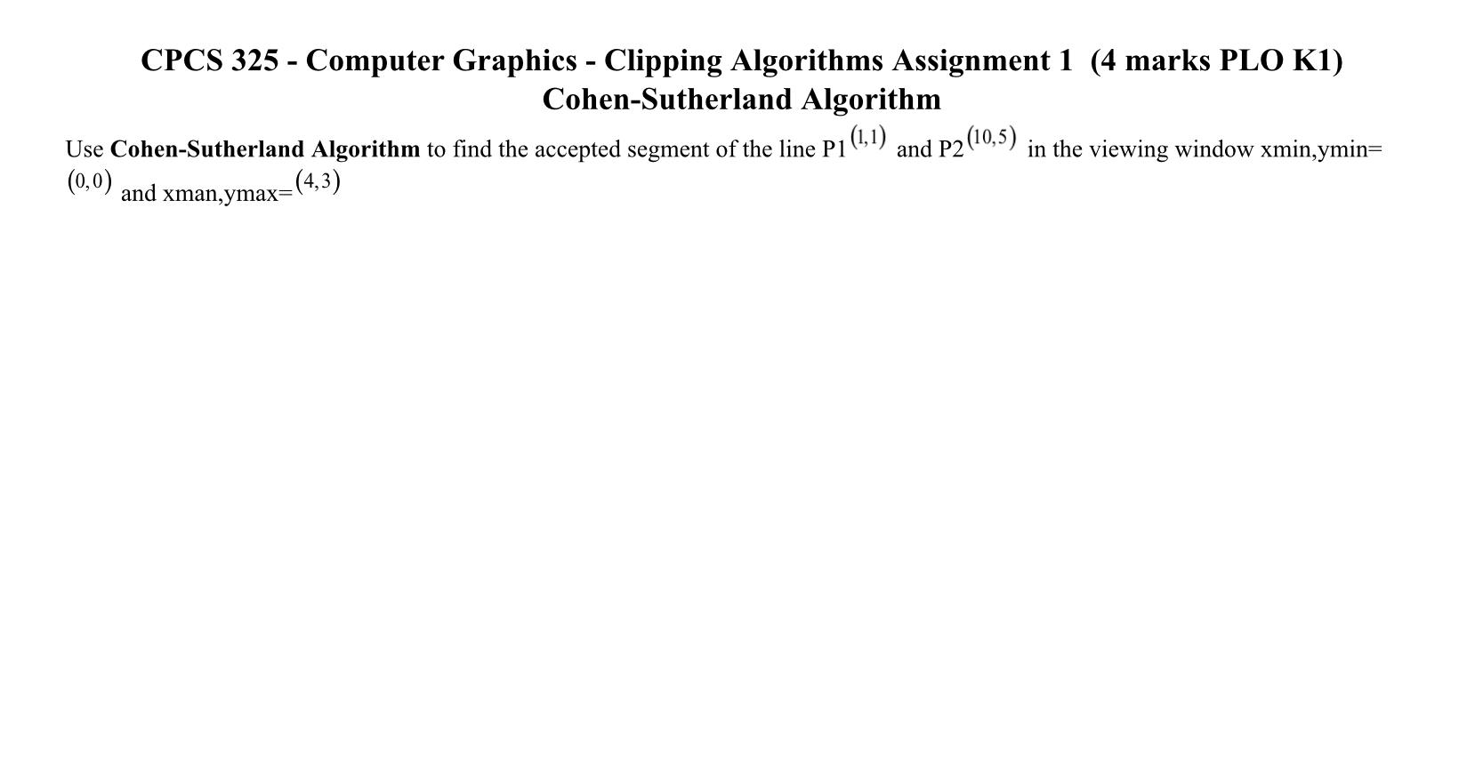 Solved CPCS 325 - Computer Graphics - Clipping Algorithms | Chegg.com