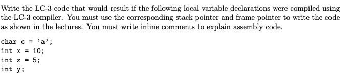 Solved Write the LC-3 code that would result if the | Chegg.com