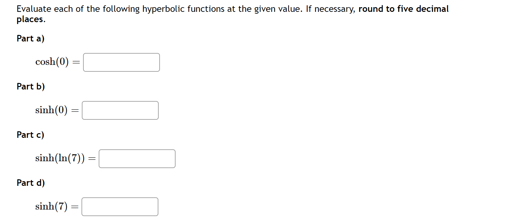 Solved Evaluate each of the following hyperbolic functions | Chegg.com
