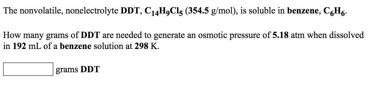 Solved The nonvolatile, nonelectrolyte DDT, C14H,Cl5 (354.5 | Chegg.com