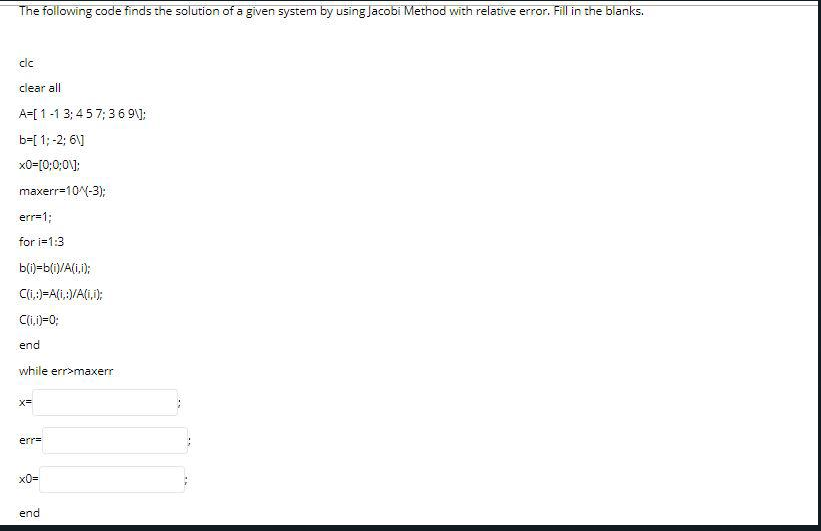 Solved The following code finds the solution of a given | Chegg.com