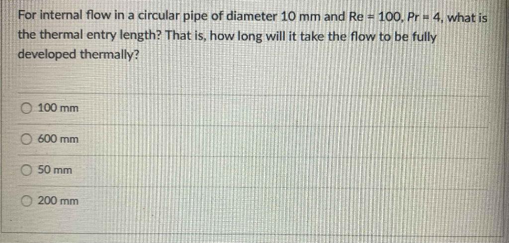 Solved For internal flow in a circular pipe of diameter 10 | Chegg.com