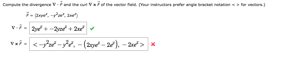 Solved Compute the divergence V Fand the curl V x F of the | Chegg.com
