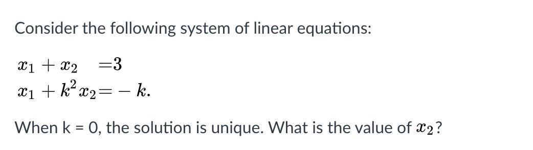 Solved Consider the following system of linear equations: X1 | Chegg.com
