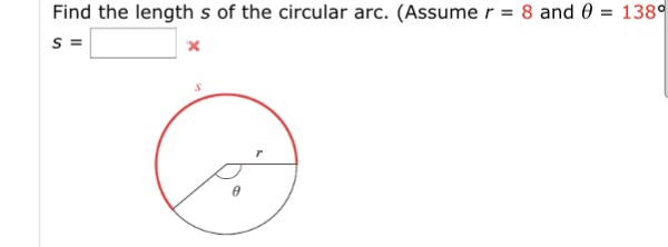 Solved Find the length s of the circular arc. (Assume r 8 | Chegg.com