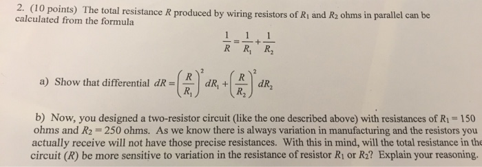 Solved 2. (10 points) The total resistance R produced by | Chegg.com
