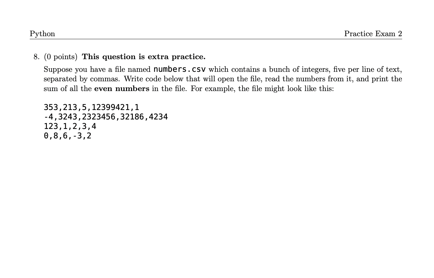 Solved 8. (0 points) This question is extra practice. | Chegg.com