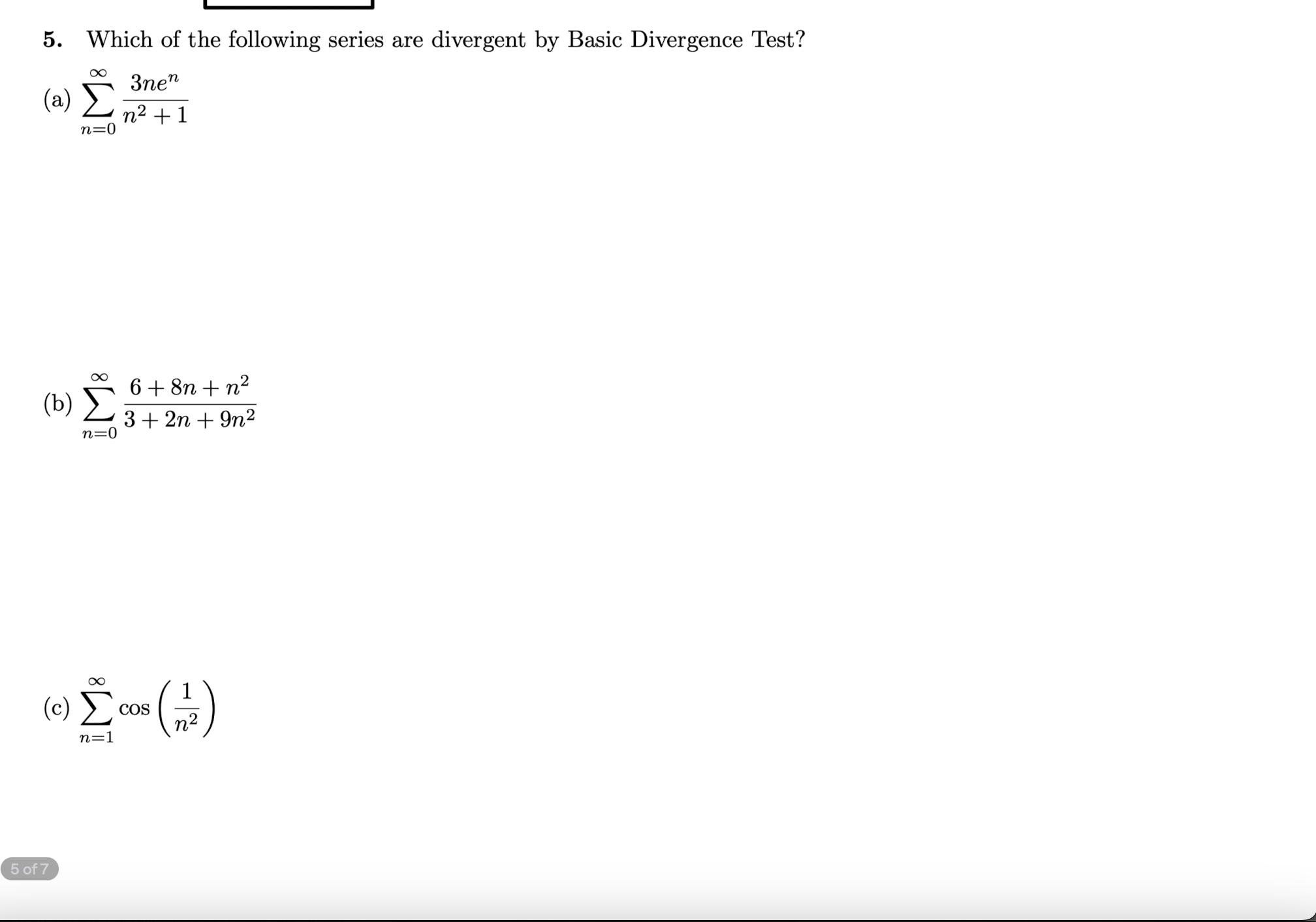 Solved 5. Which of the following series are divergent by | Chegg.com