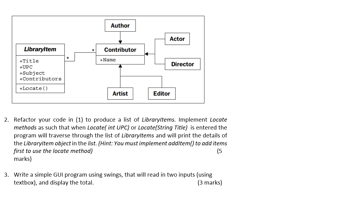 Part 3 1 1. Consider the below class diagram, use | Chegg.com