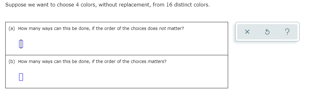 Solved Suppose We Want To Choose 4 Colors Without
