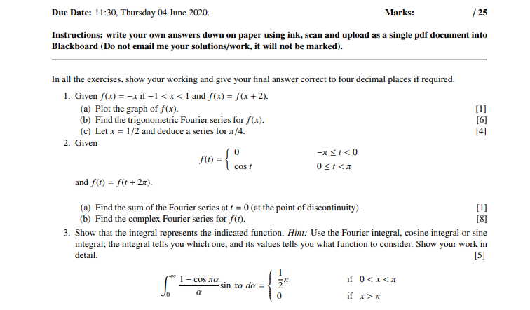 Solved Due Date: 11:30, Thursday 04 June 2020. Marks: /25 | Chegg.com
