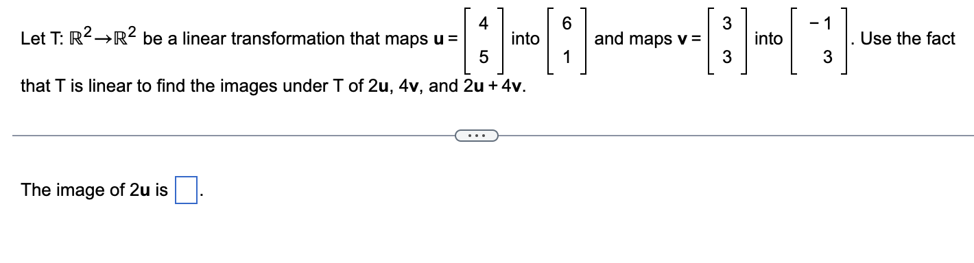 Solved Let T:R2→R2 be a linear transformation that maps | Chegg.com