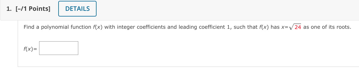 Solved Find a polynomial function f(x) with integer | Chegg.com