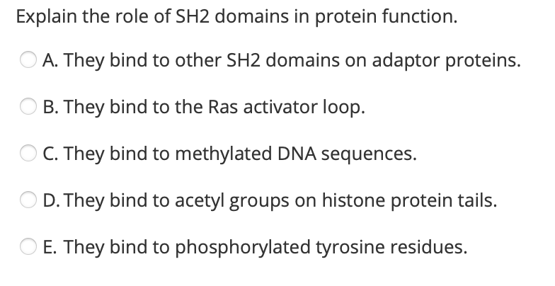 Solved Explain the role of SH2 domains in protein function. | Chegg.com