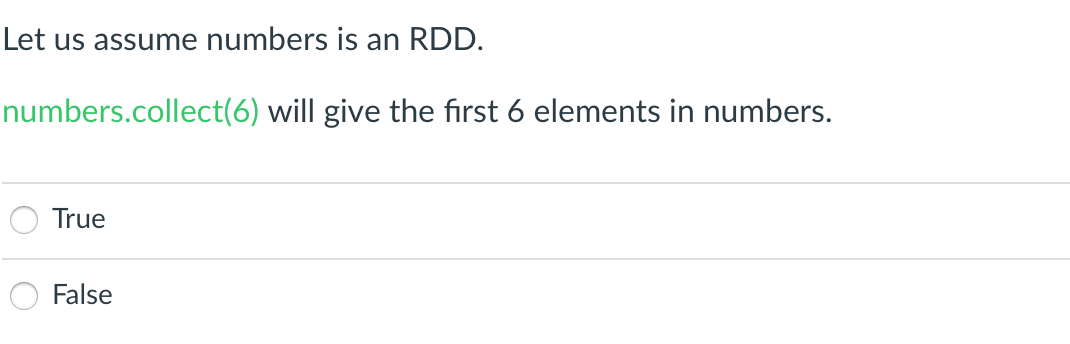 Solved What is true about Spark's lazy evaluation? О. An | Chegg.com
