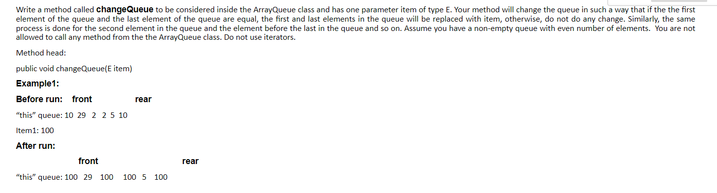 Solved Write a method called change Queue to be considered | Chegg.com