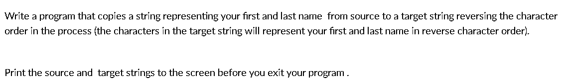 Solved Write a program that copies a string representing | Chegg.com