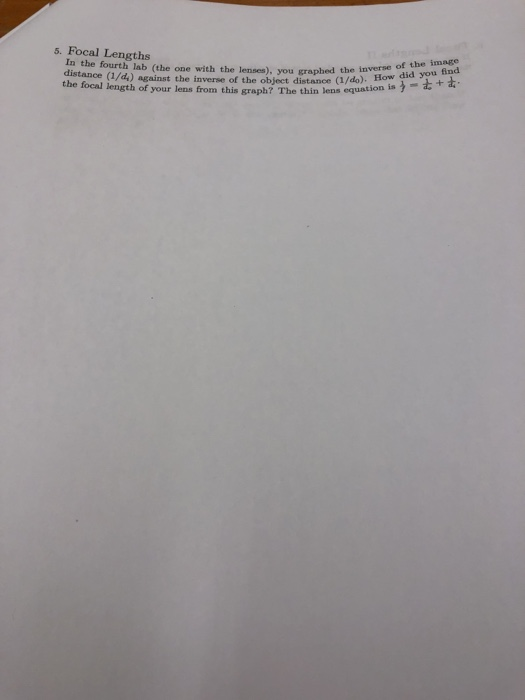 Solved 5. Focal Lengths In the fourth lab (the one with the | Chegg.com