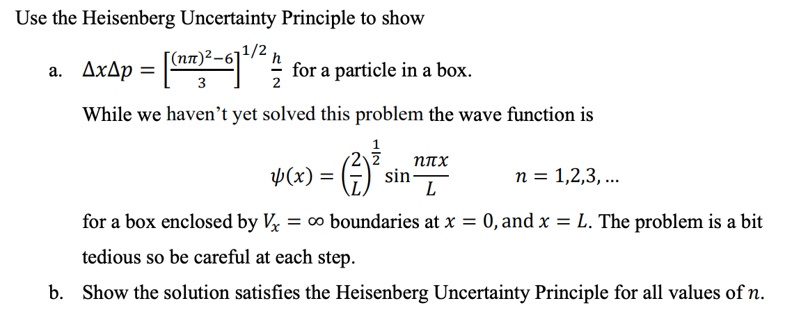 Solved Use the Heisenberg Uncertainty Principle to show a. | Chegg.com