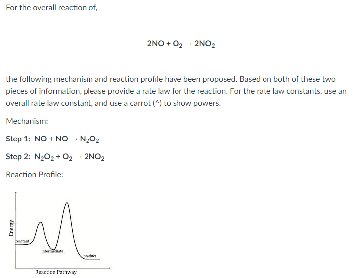 Solved For the overall reaction of, 2NO+ O2 + 2NO2 the | Chegg.com