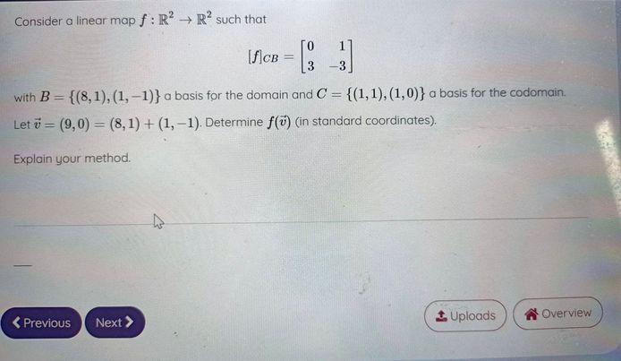 Solved Consider a linear map f: R2 → R2 such that [JCB = [3] | Chegg.com