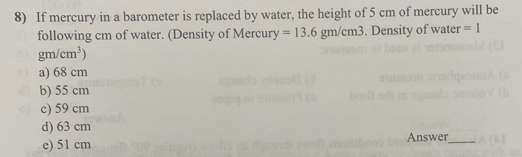 Solved 8) If mercury in a barometer is replaced by water, | Chegg.com