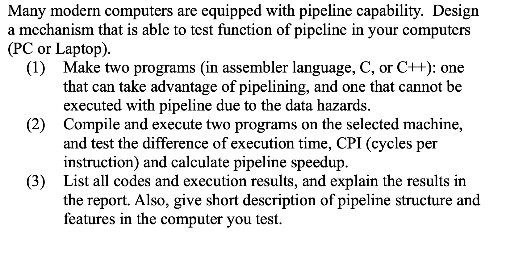 Many modern computers are equipped with pipeline | Chegg.com