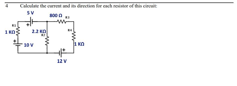 Solved 4 Calculate the current and its direction for each | Chegg.com