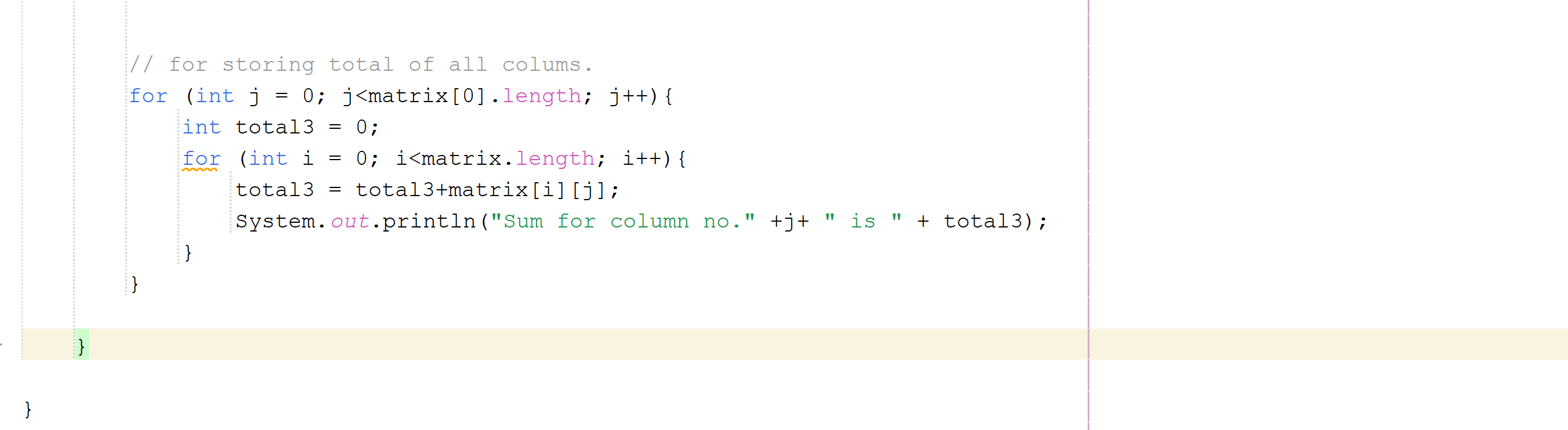 Solved \} \} // for storing total of all colums. for (int | Chegg.com