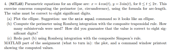Solved 4. (MATLAB) Parametric equations for an ellipse are: | Chegg.com