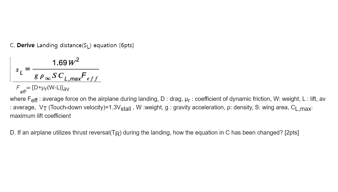Solved C. Derive Landing distance(SL) equation [6pts] 1.69 | Chegg.com