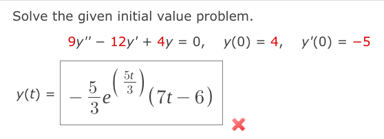 Solved Solve the given initial value problem. 9y" – 12y' + | Chegg.com