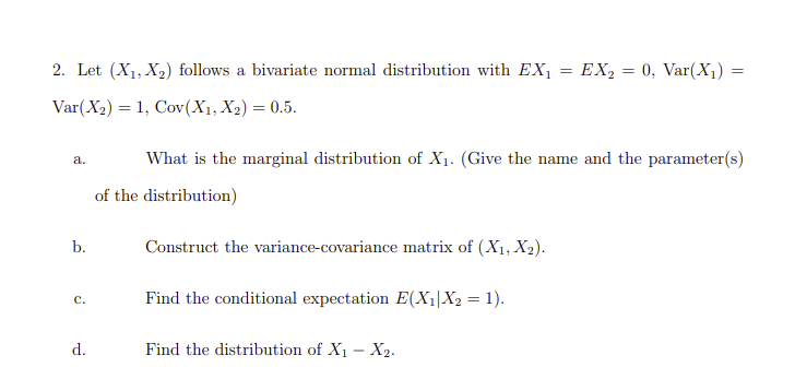 Solved 2. Let (X1,X2) follows a bivariate normal | Chegg.com