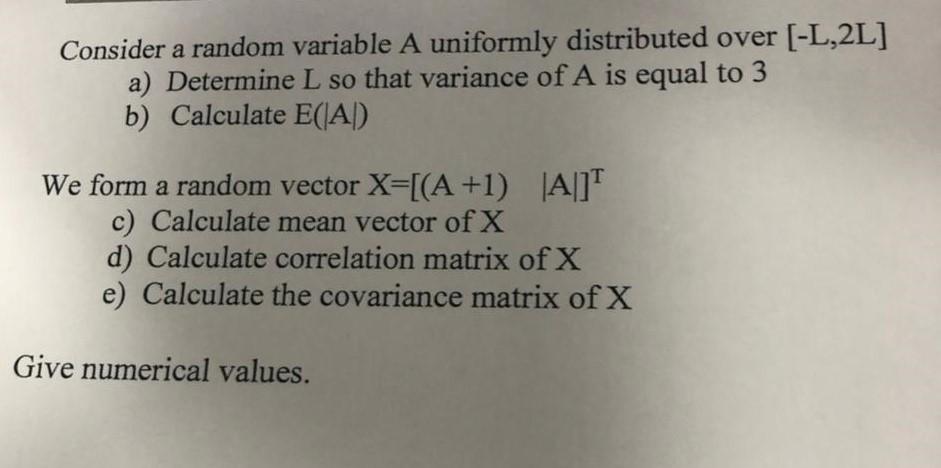 Solved Consider a random variable A uniformly distributed | Chegg.com