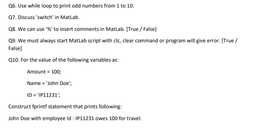 Solved Q6. Use while loop to print odd numbers from 1 to 10. | Chegg.com