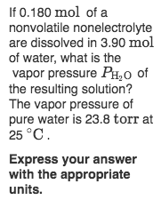 Solved If 0.180 mol of a nonvolatile nonelectrolyte are | Chegg.com