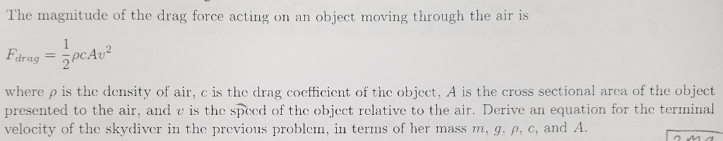 Solved The Magnitude Of The Drag Force Acting On An Object Chegg