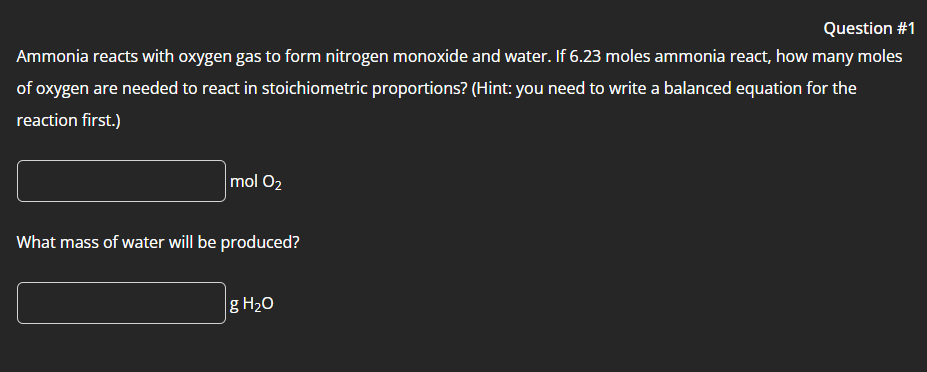 Solved Question \#1 Ammonia reacts with oxygen gas to form | Chegg.com