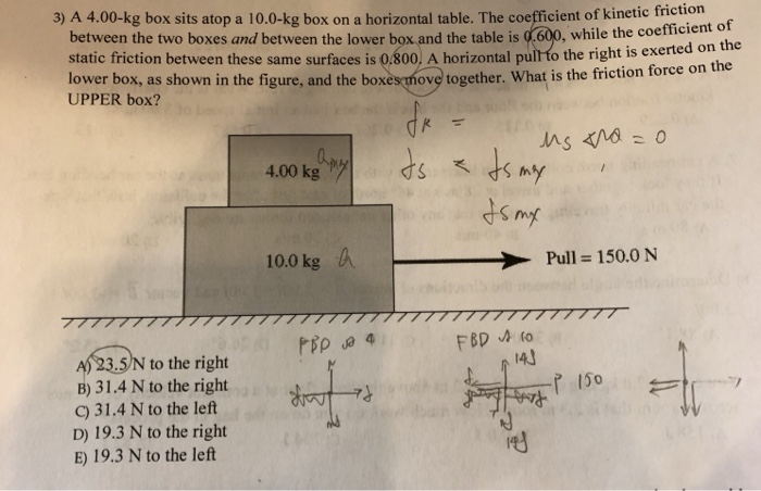 Solved 3) A 4.00-kg box sits atop a 10.0-kg box on a | Chegg.com