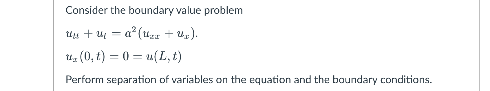 Solved Consider the boundary value problem Utt + Ut = a² | Chegg.com