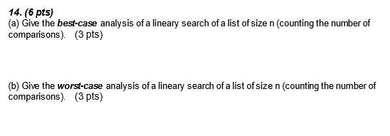 Solved 14. (6 pts) (a) Give the best-case analysis of a | Chegg.com