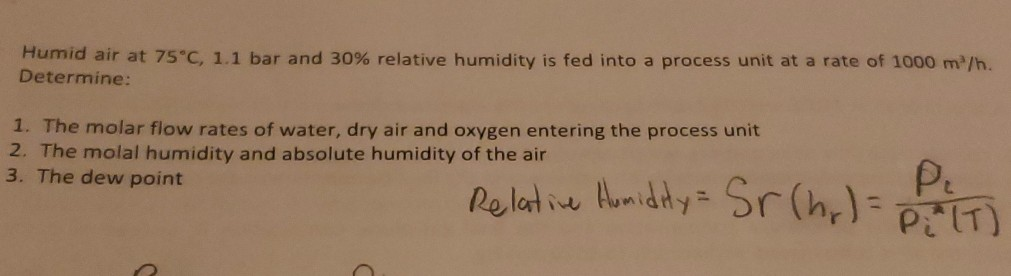 Solved Humid air at 75°C, 1.1 bar and 30% relative humidity | Chegg.com