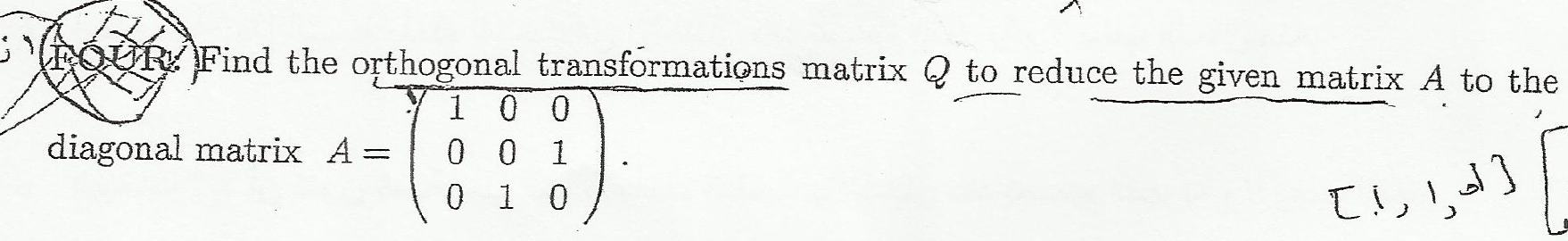 Solved Find the orthogonal transformations matrix Q to | Chegg.com