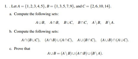 Solved 1. . Let A={1,2,3,4,5), B={1,3,5,7,9), and C = | Chegg.com