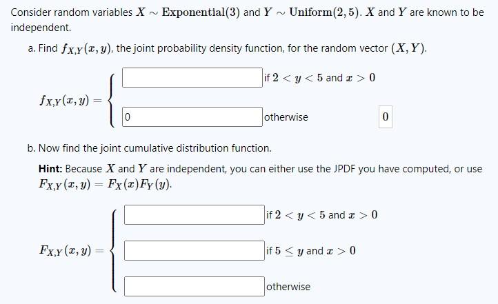 Solved Consider random variables X~ Exponential (3) and Y~ | Chegg.com