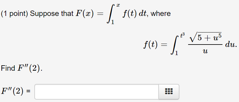 Solved (1 point) Suppose that F(x) = { " ste) dt, where 810= | Chegg.com