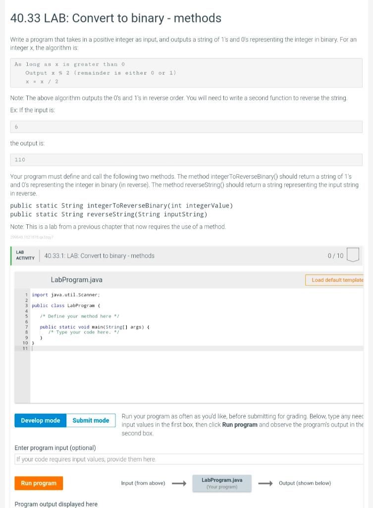 Solved 40.33 LAB: Convert to binary - methods Write a | Chegg.com