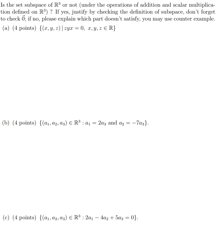 Solved Is the set subspace of R3 or not (under the | Chegg.com