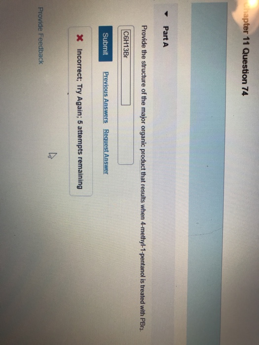 Solved pter 11 Question 74 Part A Provide the structure of | Chegg.com